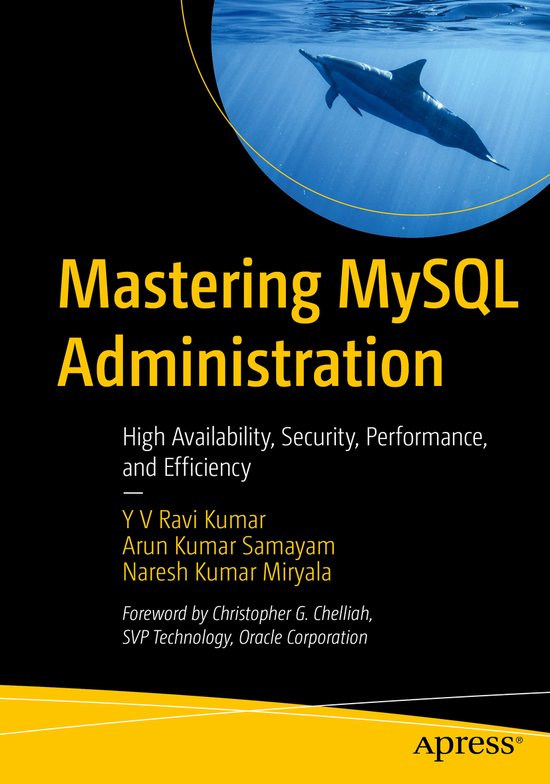 Mastering MySQL Administration | 9798868802515 | Y V Ravi Kumar ... Mastering MySQL Administration | 9798868802515 | Y V Ravi Kumar ...