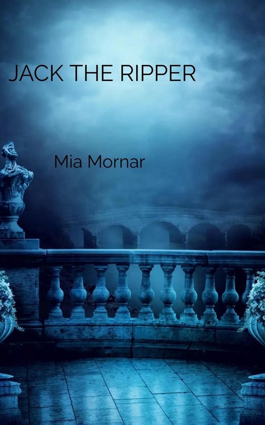 Jack the Ripper (ebook), Mia Mornar | 9798224703166 | Boeken | bol
