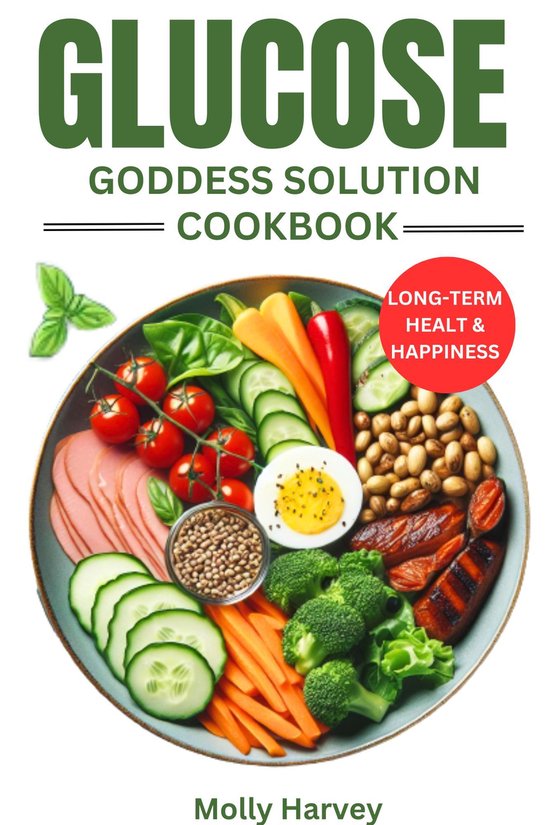 GLUCOSE GODDESS SOLUTION COOKBOOK (ebook), Molly Harvey | 1230007650154 ...