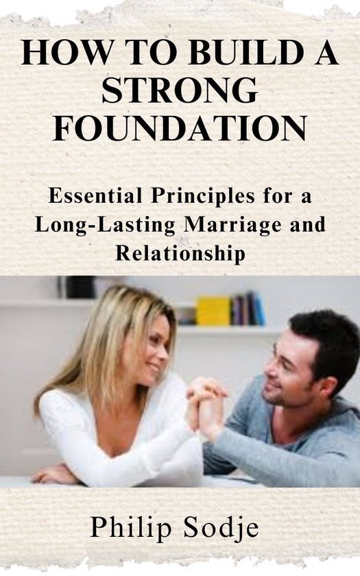 HOW TO BUILD A STRONG FOUNDATION (ebook), Philip Sodje | 1230007687648 ...