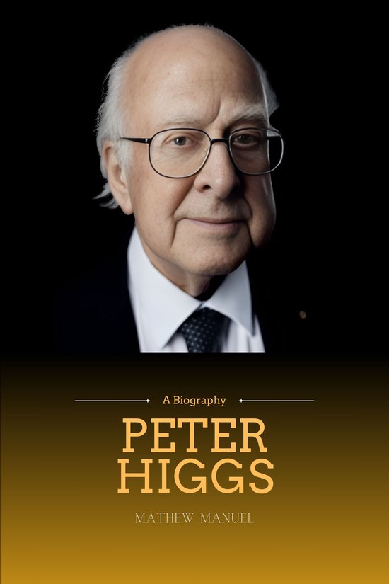 Peter Higgs (ebook), Mathew Manuel | 1230007685095 | Boeken | bol