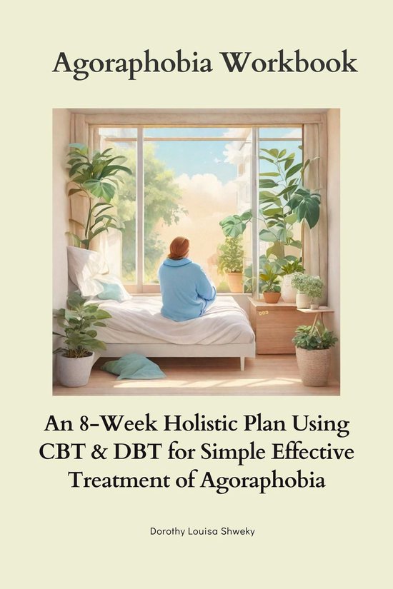 Agoraphobia Workbook (ebook), Dorothy Louisa Shweky | 9781923238282 ...