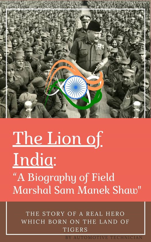 Hero of History 1 - The Lion of India: A Biography of Field Marshal Sam ...