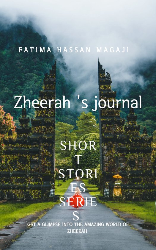 My short stories series 1 - Zheerah's journal (ebook), Hassan Magaji ...