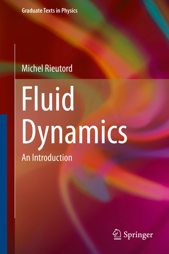 Graduate Texts in Physics- Fluid Dynamics | 9783319093505 | Michel ...