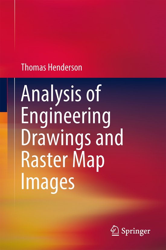 Analysis of Engineering Drawings and Raster Map Images | 9781441981660 ...