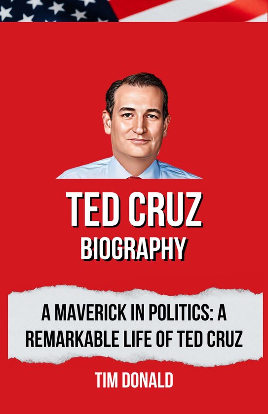 Ted Cruz Biography (ebook), Tim Donald | 1230007539725 | Boeken | bol