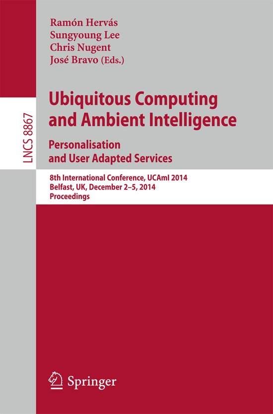 Ubiquitous Computing and Ambient Intelligence | 9783319131016 | Boeken | bol