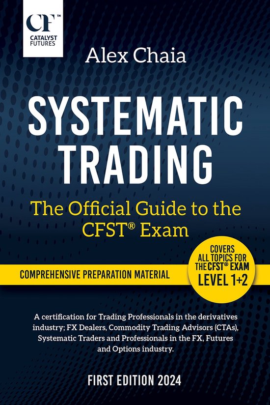 Systematic Trading – The Official Guide to the CFST® Exam (ebook), Alex ...