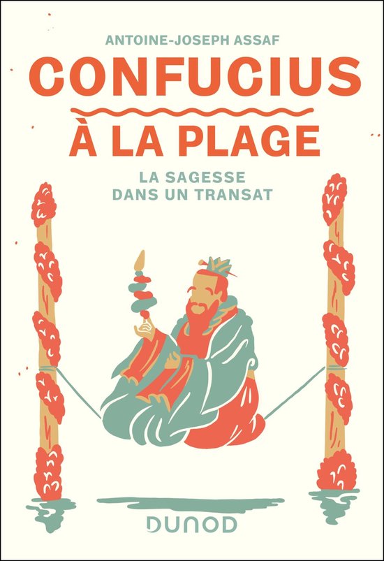 Confucius à la plage (ebook), Antoine Joseph Assaf | 9782100871438 ...