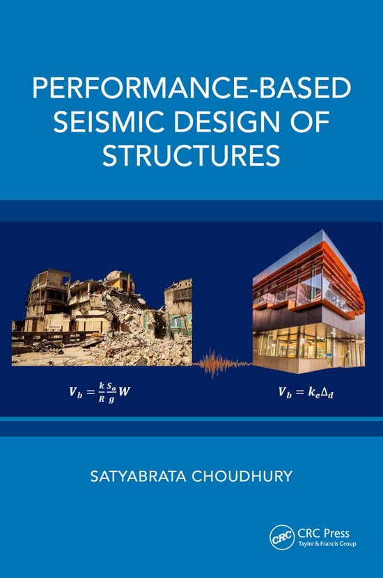 Performance-Based Seismic Design of Structures | 9781032444826 | Satyabrata Choudhury... | bol