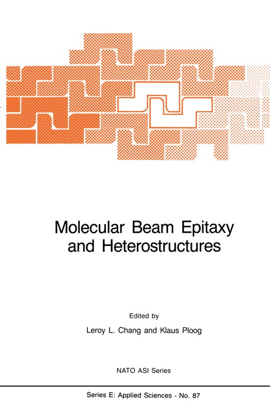 NATO Science Series E:- Molecular Beam Epitaxy and Heterostructures | 9789401087445 |... | bol