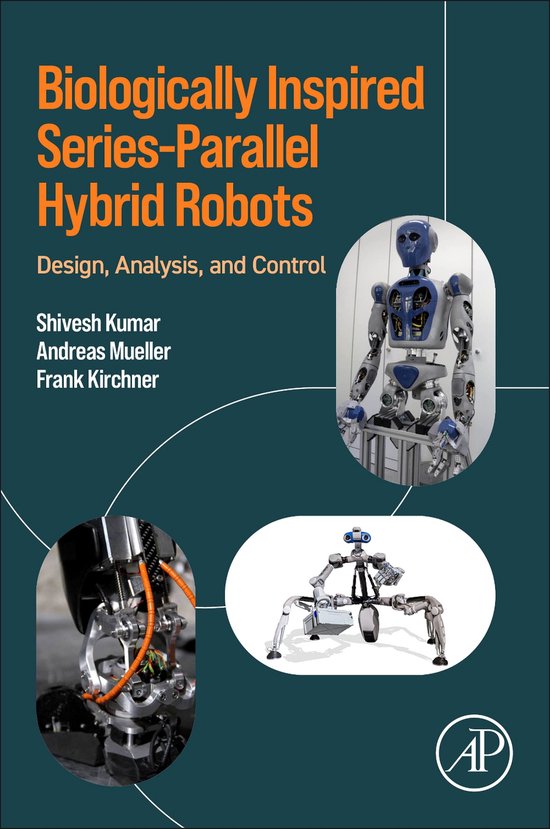 Biologically Inspired Series-Parallel Hybrid Robots (ebook), Andreas Mueller |... | bol