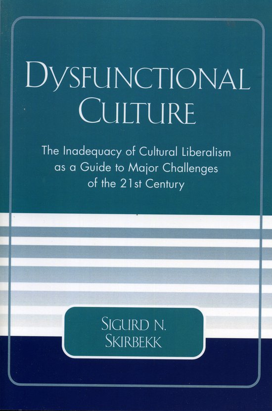 Dysfunctional Culture | 9780761830610 | Sigurd N. Skirbekk | Boeken | bol