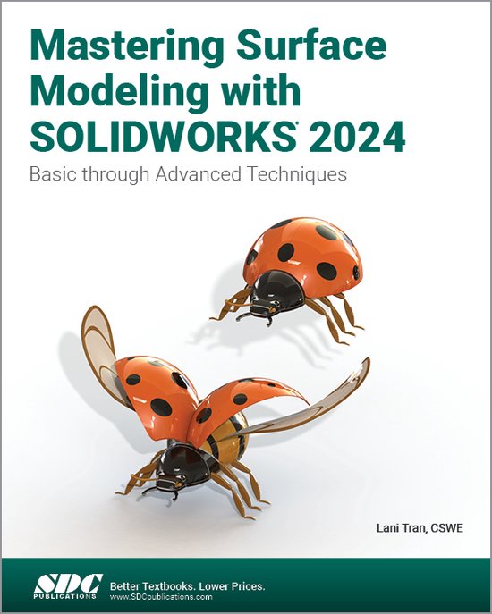 Mastering Surface Modeling with SOLIDWORKS 2024, Lani Tran | 9781630576417 | Boeken | bol