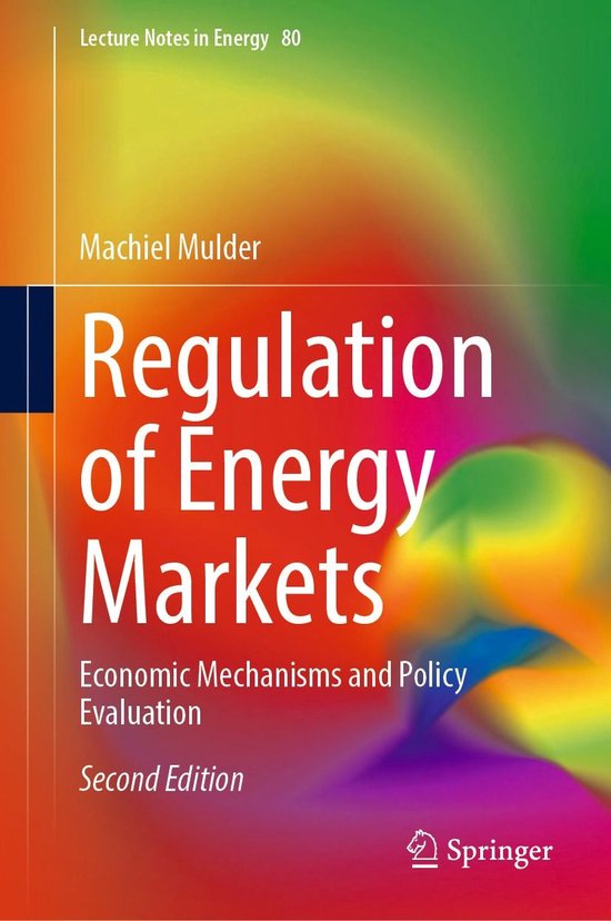 Lecture Notes in Energy 80 - Regulation of Energy Markets (ebook ...