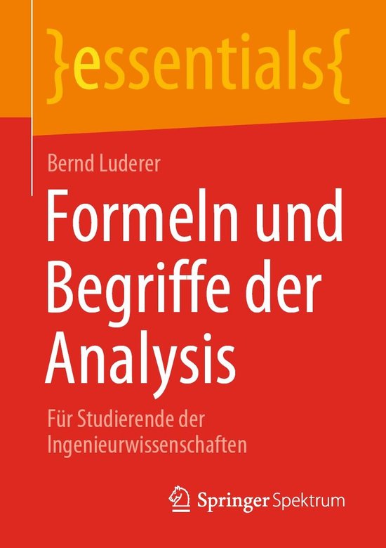 essentials - Formeln und Begriffe der Analysis (ebook), Bernd Luderer | 9783658336905... | bol