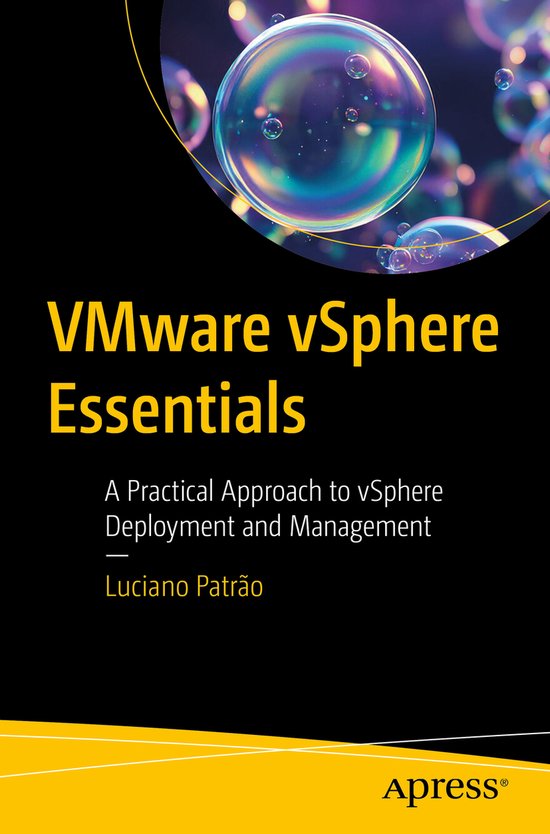 VMware vSphere Essentials | 9798868802072 | Luciano Patrão | Boeken | bol