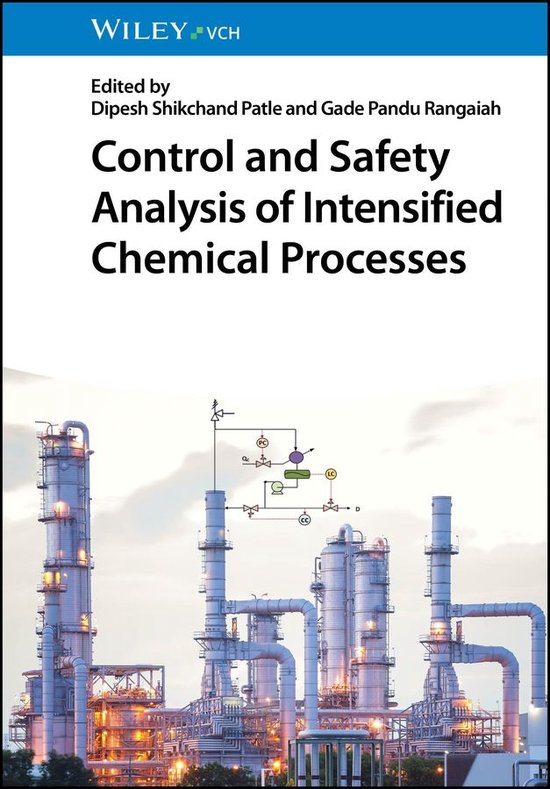 Control and Safety Analysis of Intensified Chemical Processes (ebook ...