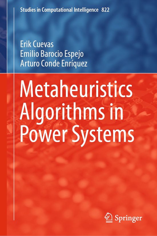 Studies in Computational Intelligence 822 - Metaheuristics Algorithms in Power Systems... | bol