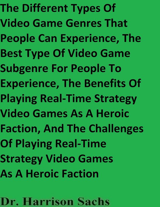 The Different Types Of Video Game Genres That People Can Experience ...