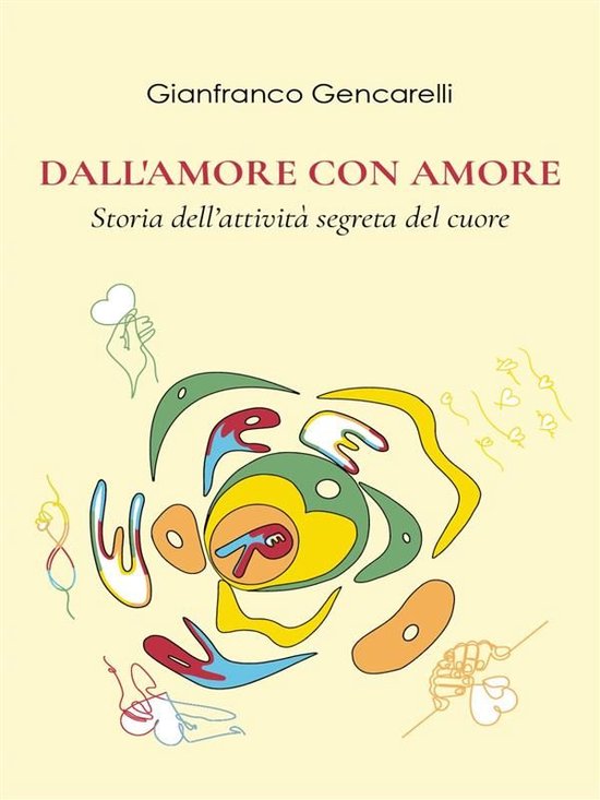 Dall'amore Con Amore (ebook), Gianfranco Gencarelli | 9791222734293 | Boeken | bol