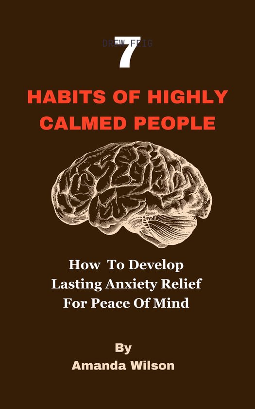 7 Habits of Highly CALMED People (ebook), AMANDAN WILSON ...