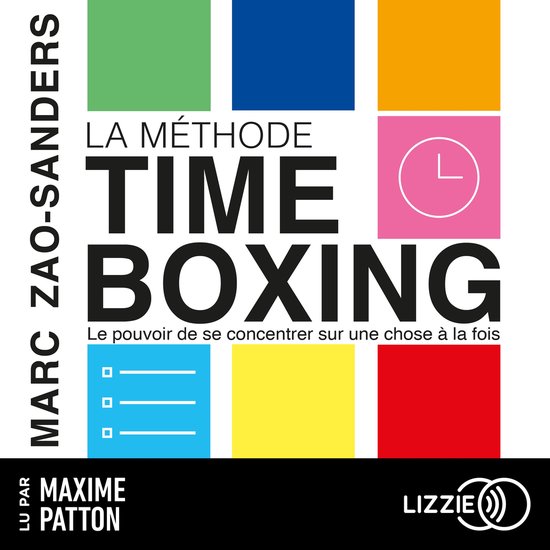 La méthode Timeboxing, Marc Zao-sanders | 9791036636608 | Boeken | bol