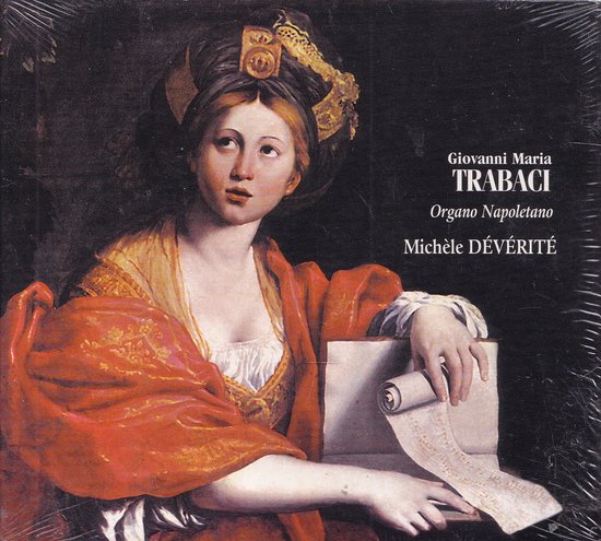 Organo Napoletano - Giovanni Maria Trabaci - Michele Deverite bespeelt ...