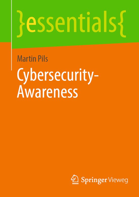 essentials- Cybersecurity-Awareness | 9783658448134 | Martin Pils | Boeken | bol