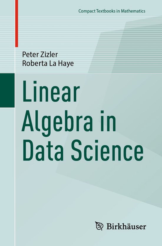 Compact Textbooks in Mathematics - Linear Algebra in Data Science ...