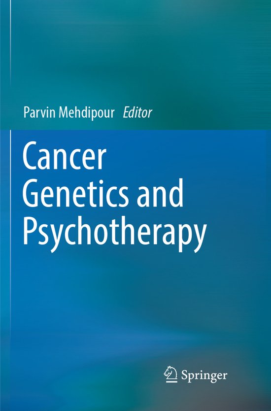 Cancer Genetics and Psychotherapy | 9783319878188 | Boeken | bol