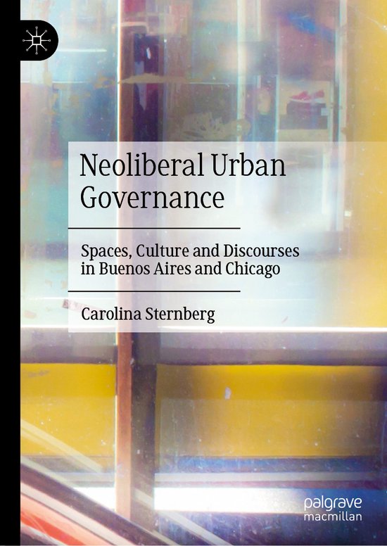 Neoliberal Urban Governance, Carolina Sternberg | 9783031217173 ...