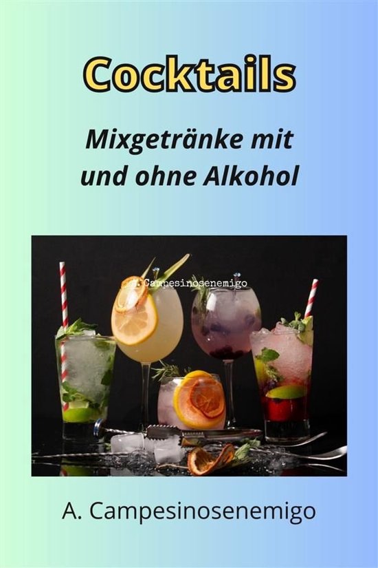 Cocktails (ebook), A. Campesinosenemigo | 9783755445869 | Boeken | bol