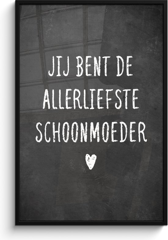 Fotolijst incl. Poster - Jij bent de allerliefste schoonmoeder - Quotes ...