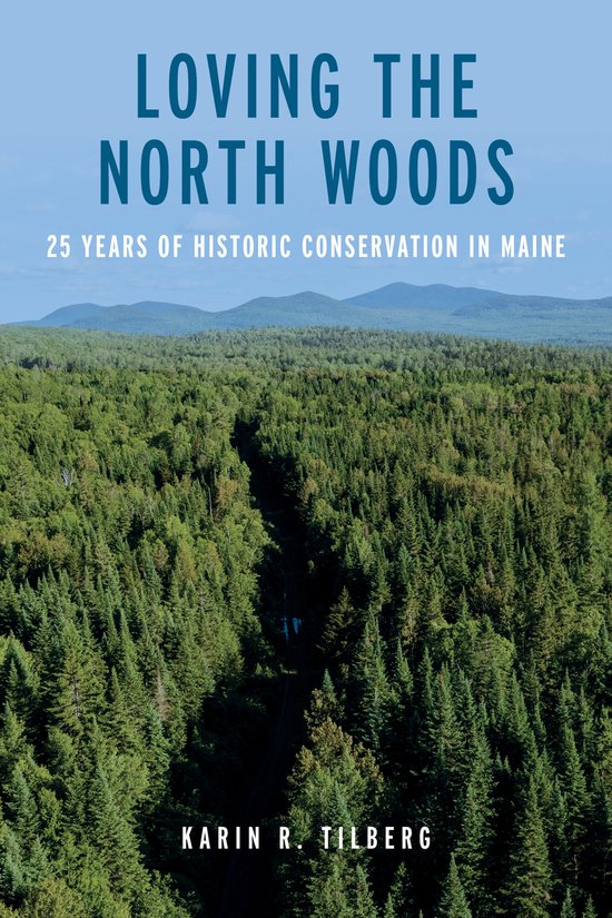 Loving the North Woods, Karin R Tilberg | 9781684752089 | Boeken | bol