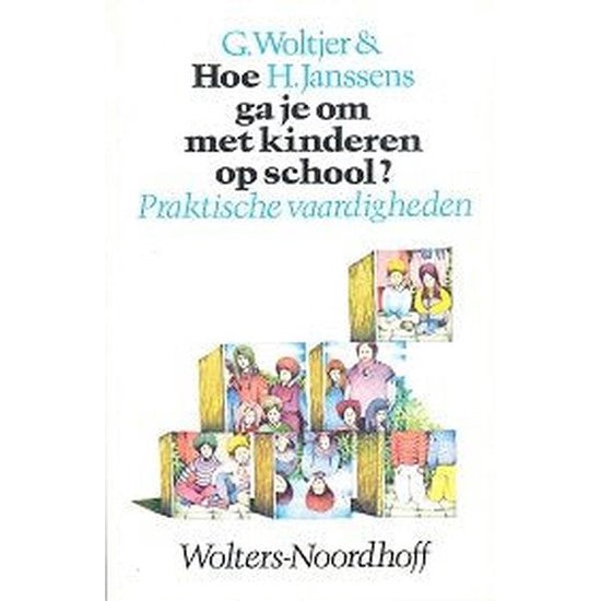 Hoe ga je om met kinderen op school? | 8721101694128 | Boeken | bol