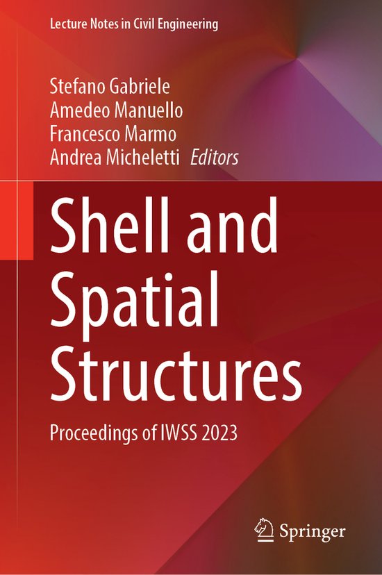 Lecture Notes in Civil Engineering- Shell and Spatial Structures ...