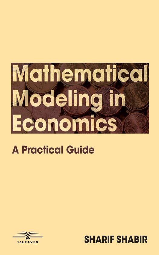 Mathematical Modeling in Economics (ebook), Sharif Shabir | 9788119221837 | Boeken | bol.com
