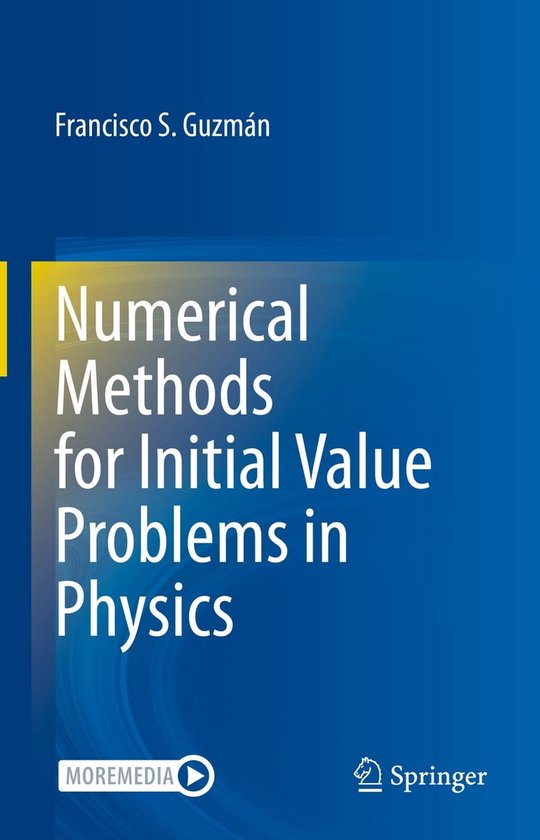 Numerical Methods for Initial Value Problems in Physics (ebook), Francisco S. Guzmán |... | bol.com