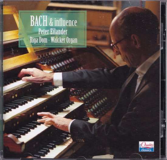 Bach and Influence - Peter Eilander bespeelt het Walcker-orgel van de ...