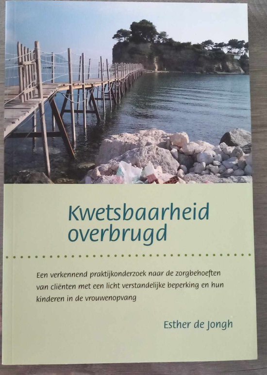 Kwetsbaarheid overbrugd, E.C. de Jongh | 9789081309134 | Boeken | bol