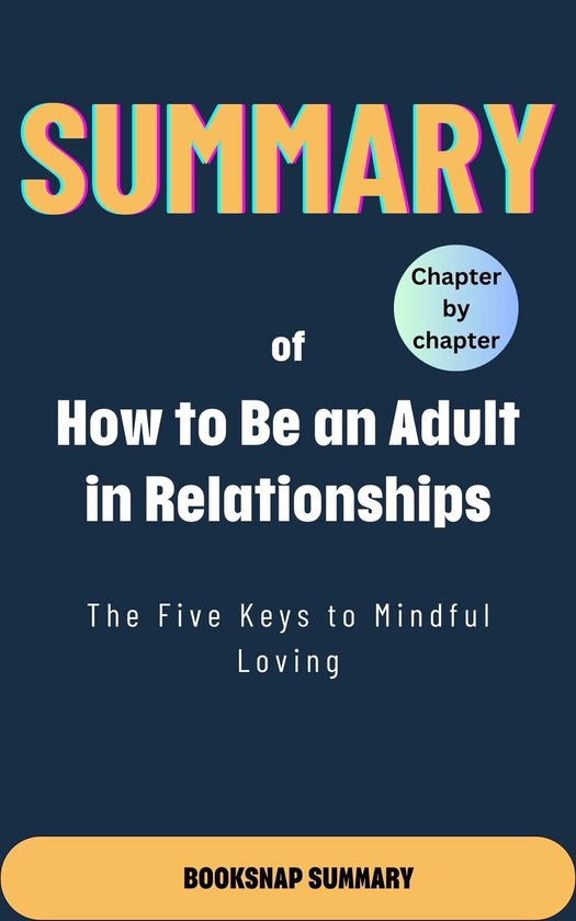 BookSnap Summary - Summary of How to Be an Adult in Relationships ...