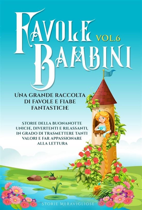 Favole per Bambini 6 - Favole per Bambini Una grande raccolta di favole ...