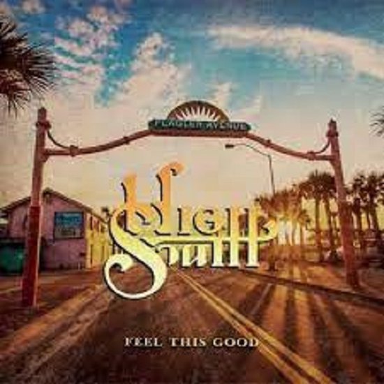 High South - Feel This Good (CD), High South | Muziek | bol
