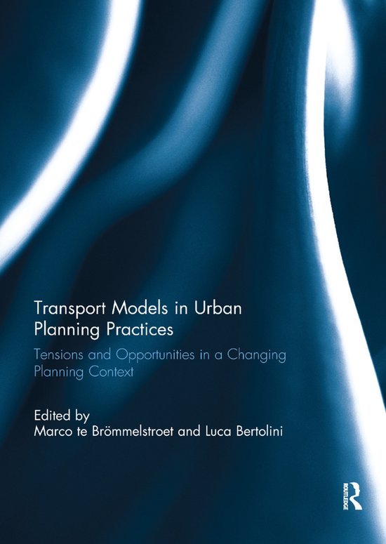 Transport Models in Urban Planning Practices | 9781138377769 | Boeken | bol