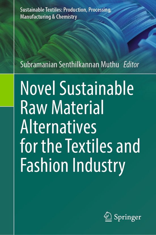 Sustainable Textiles: Production, Processing, Manufacturing & Chemistry ...