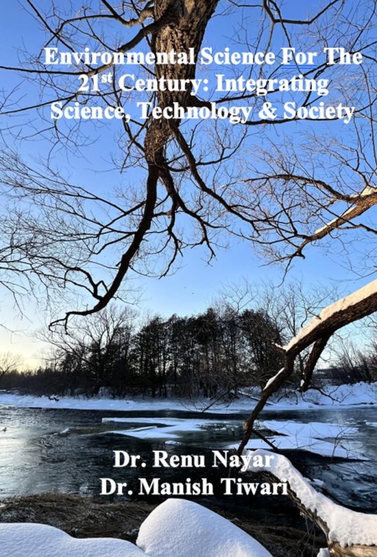 Environmental Science for the 21st Century: Integrating Science ...