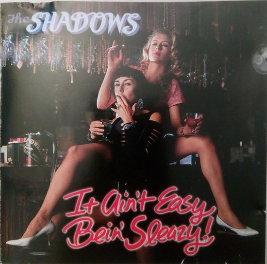 It Ain't Easy Bein' Sleazy, The Shadows | CD (album) | Muziek | bol It Ain't Easy Bein' Sleazy, The Shadows | CD (album) | Muziek | bol