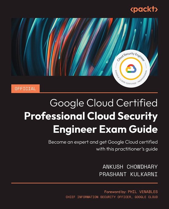 Official Google Cloud Certified Professional Cloud Security Engineer Exam Guide... | bol